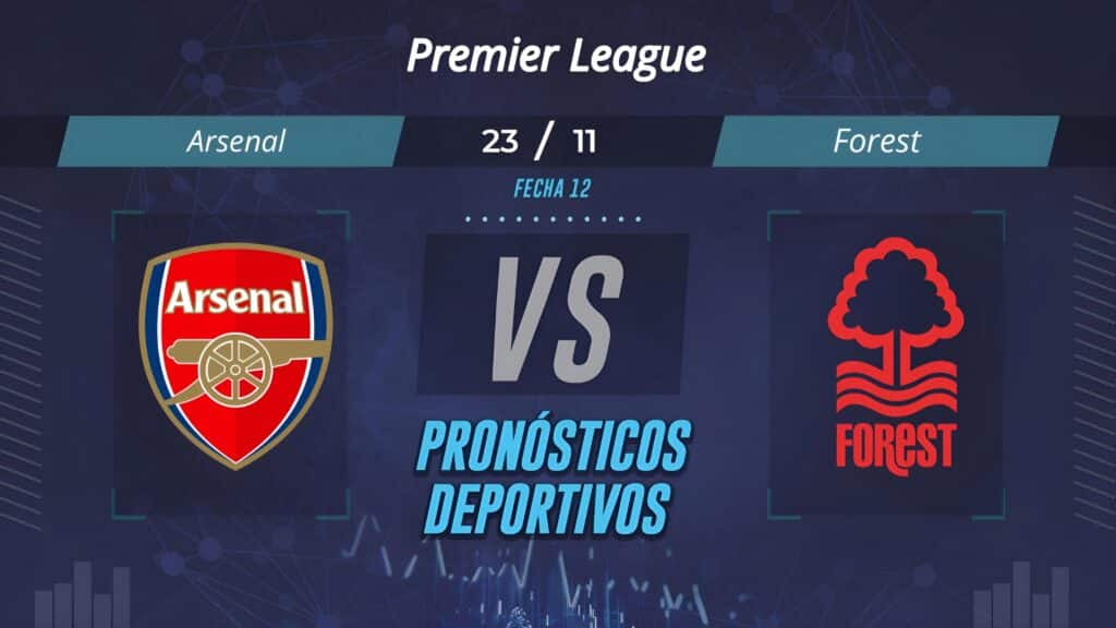 Arsenal vs Forest: Pronóstico de Premier League