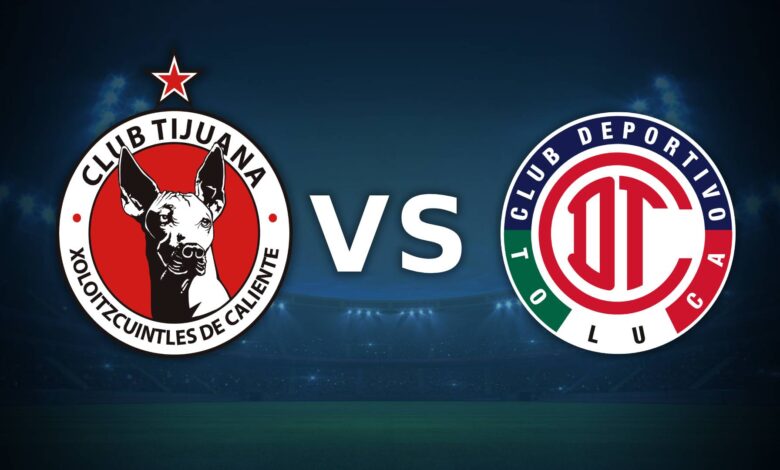 Tijuana vs Toluca: resultado, resumen y goles por la Liga MX