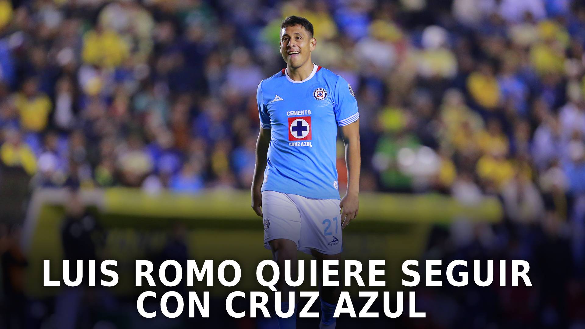 Luis Romo no quiere salir de Cruz Azul para el Clausura 2025