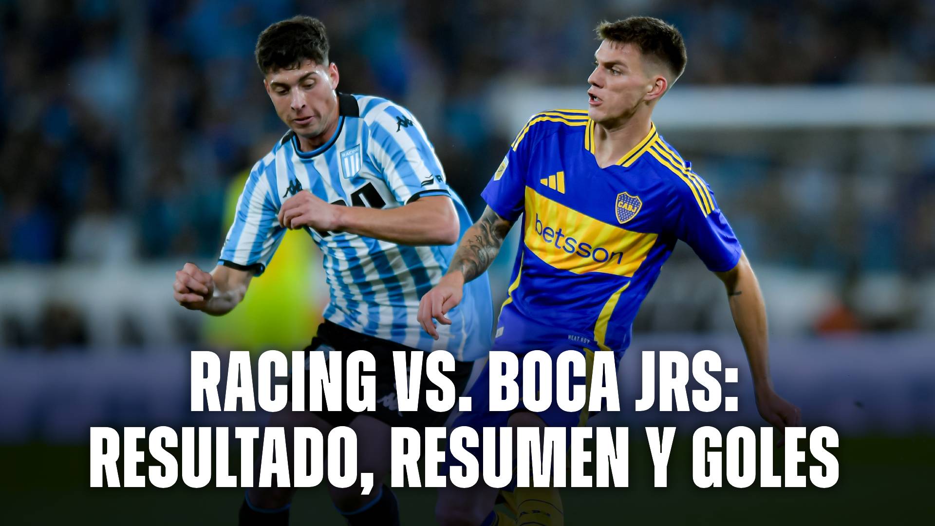 Racing vs Boca: resultado, resumen y goles