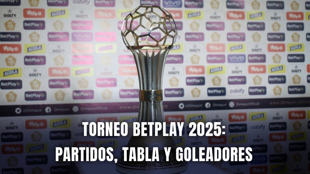 Torneo BetPlay 2025: calendario, resultados, equipos