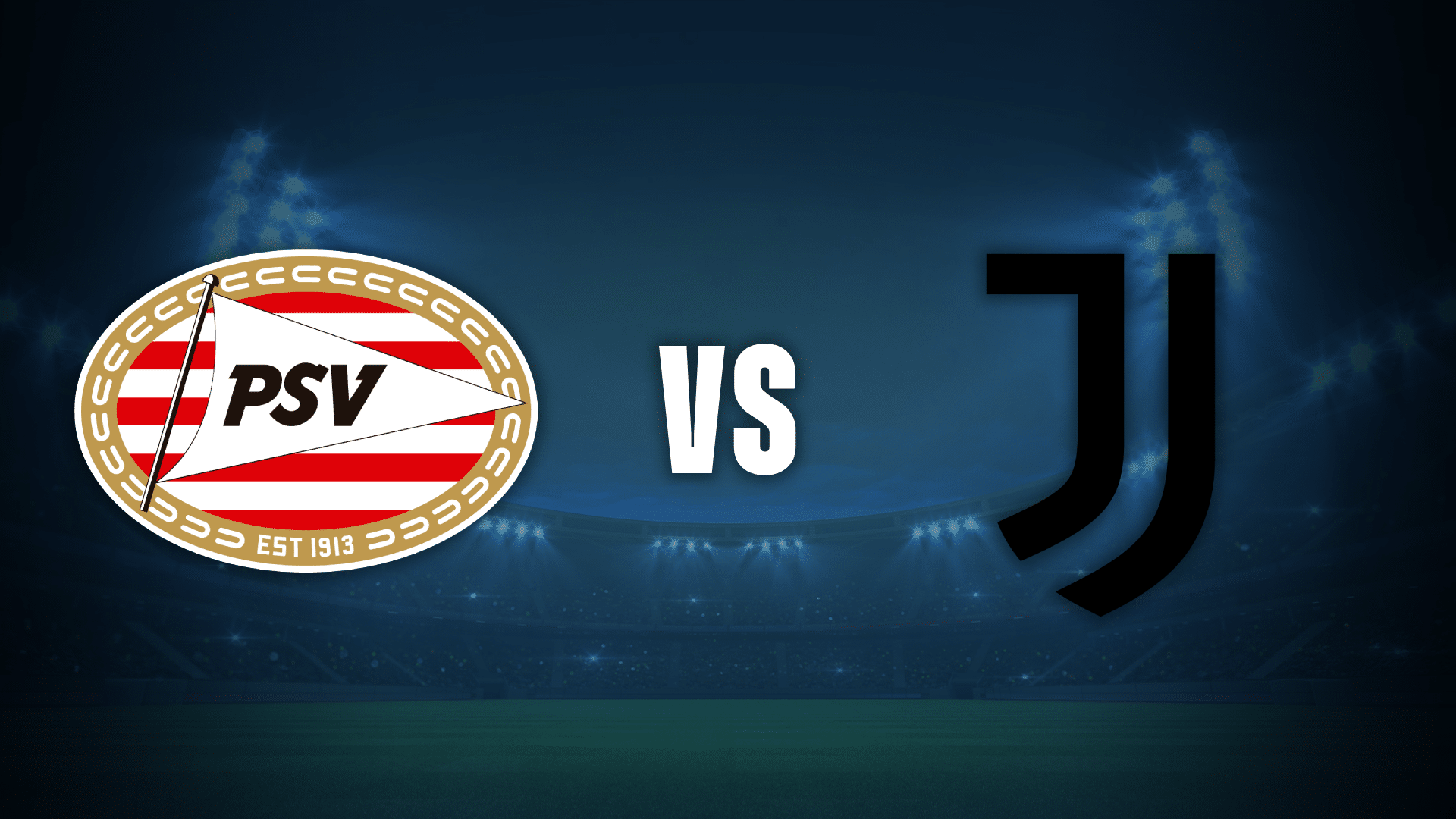 PSV vs Juventus: Dónde ver, formaciones, historial