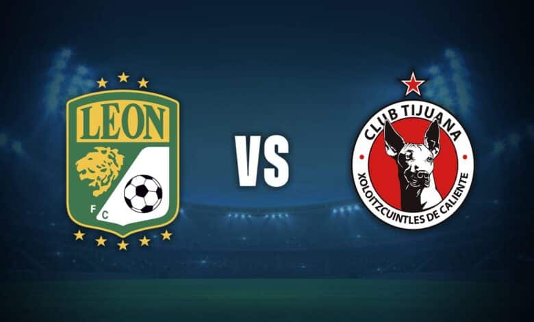 León vs Tijuana: pronostico, donde ver y formaciones