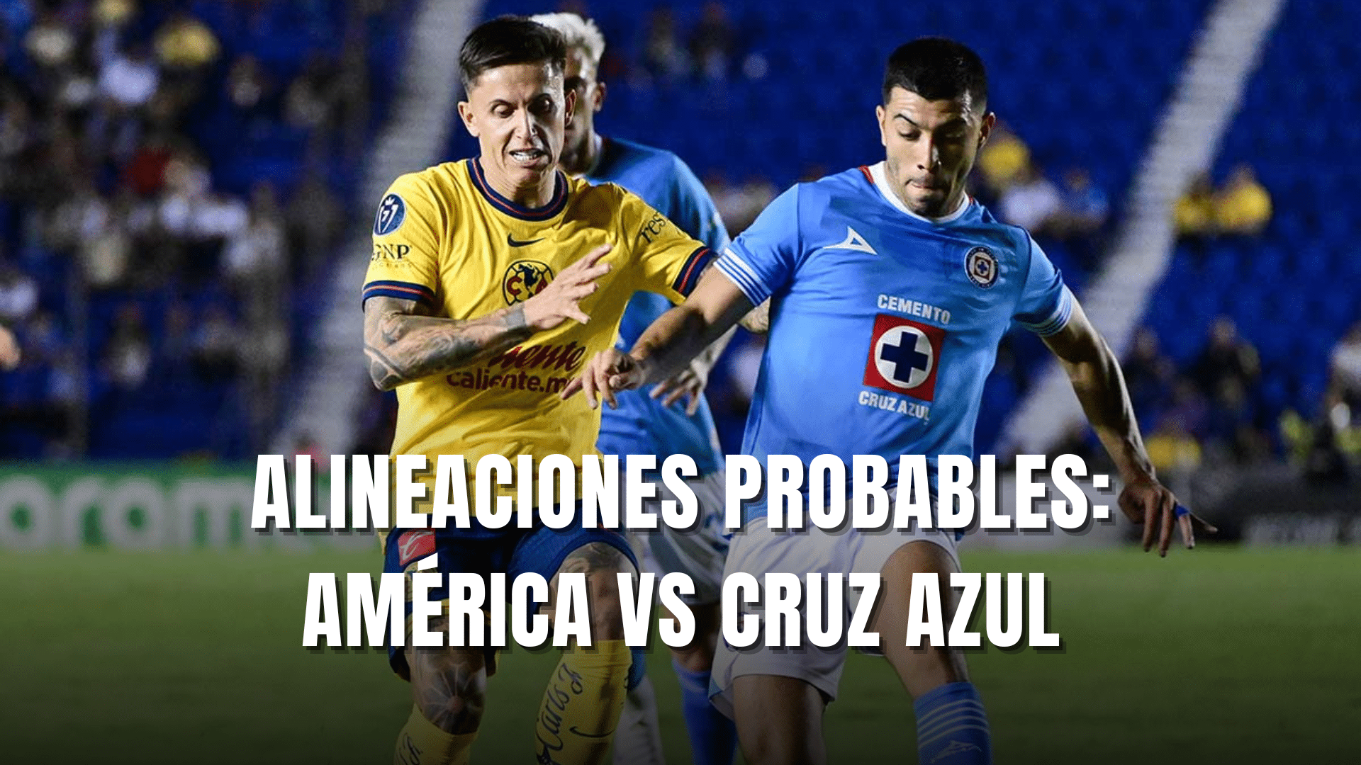 América vs Cruz Azul: Alineaciones probables por la J15 de la Liga MX, Clausura 2025
