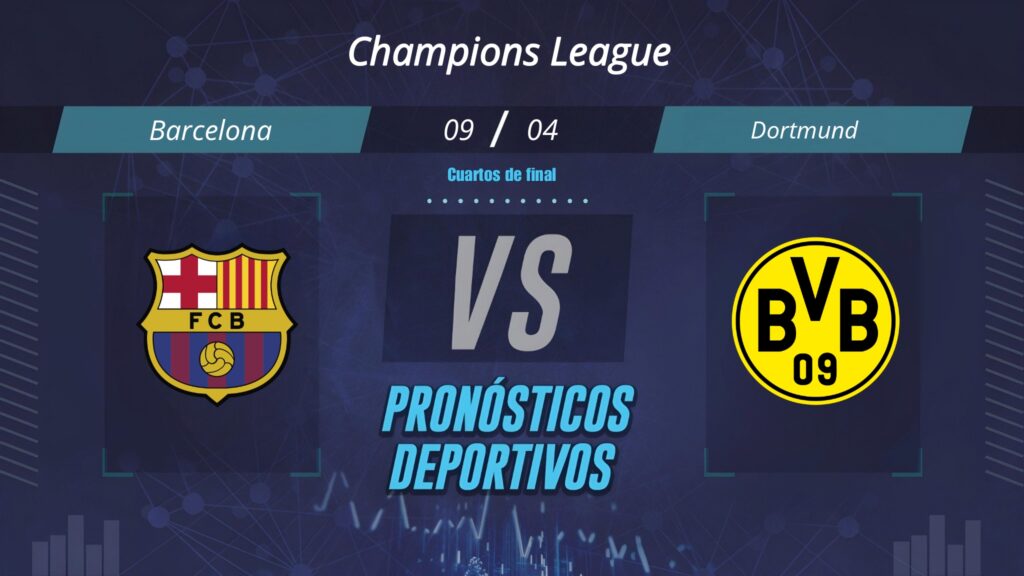 Barcelona vs Dortmund: Pronóstico de la Champions League