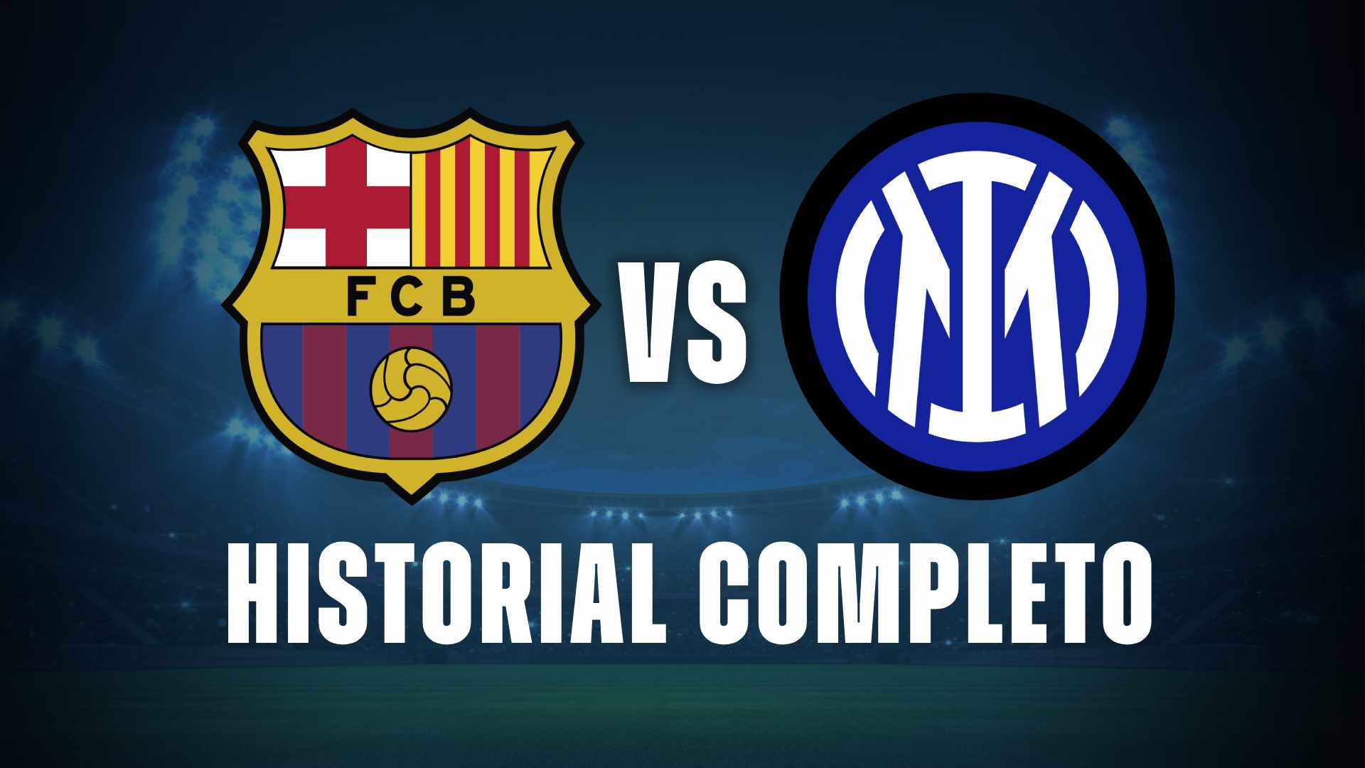 Barcelona vs Inter: historial y estadísticas jugando en España