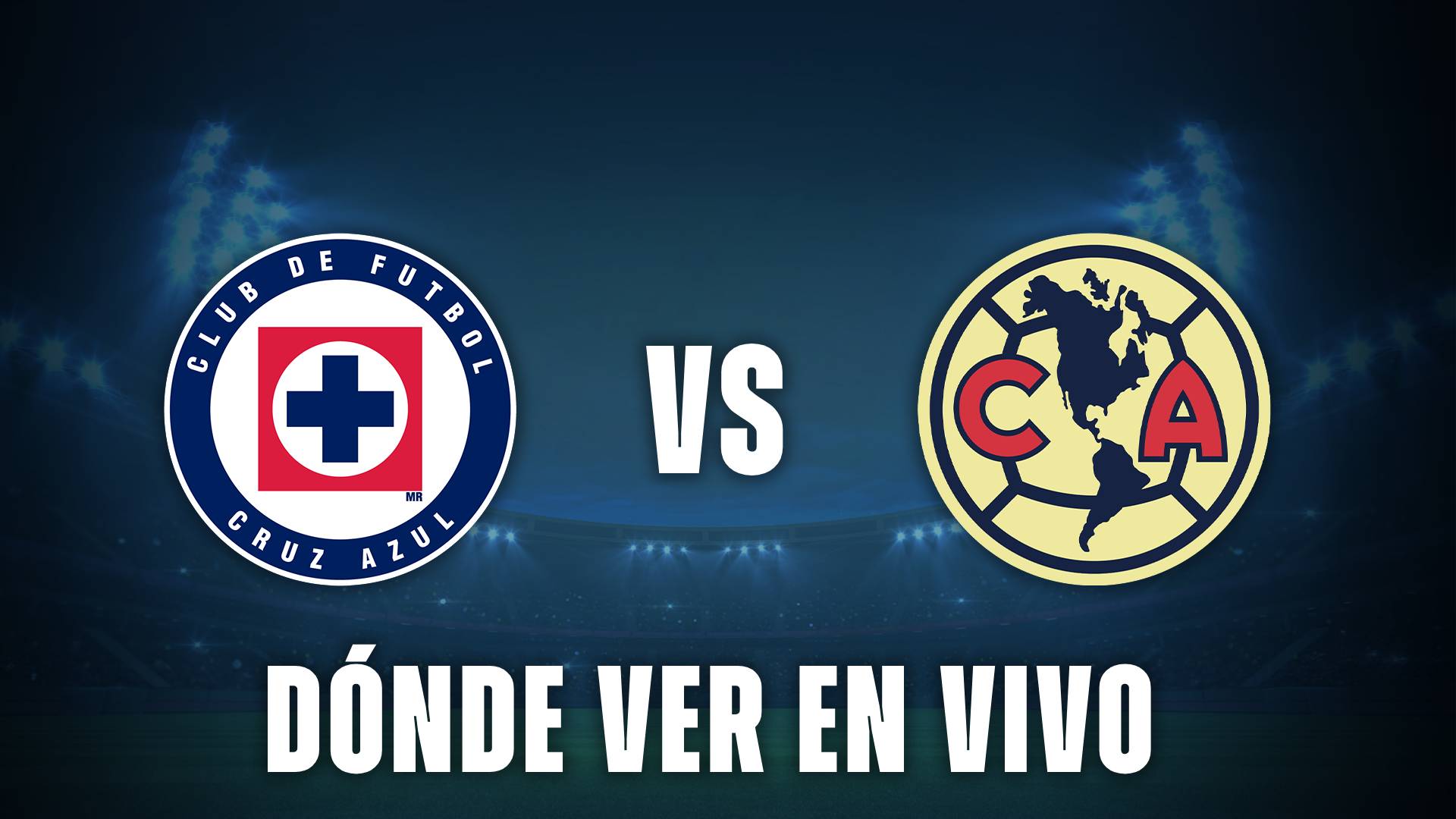 Qué canal pasa Cruz Azul vs América hoy: dónde ver el partido EN VIVO