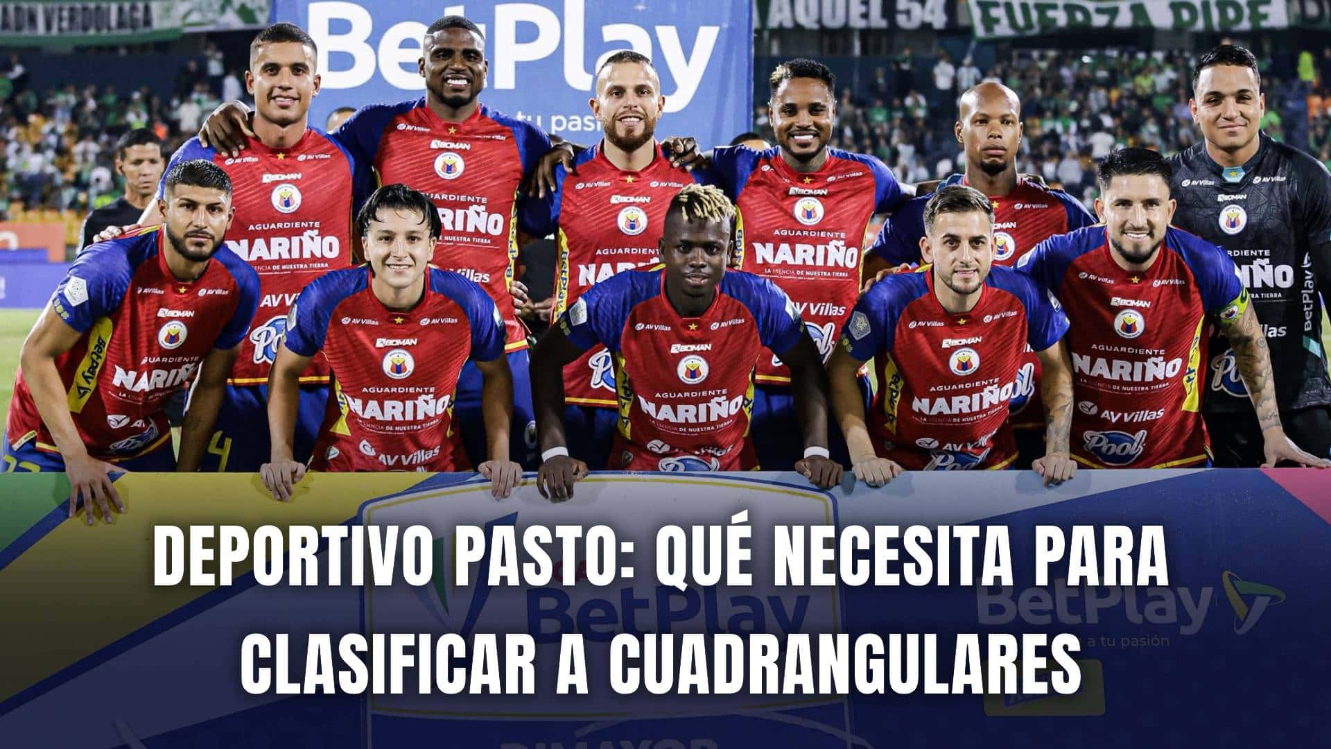 Deportivo Pasto: probabilidad de clasificar a Cuadrangulares