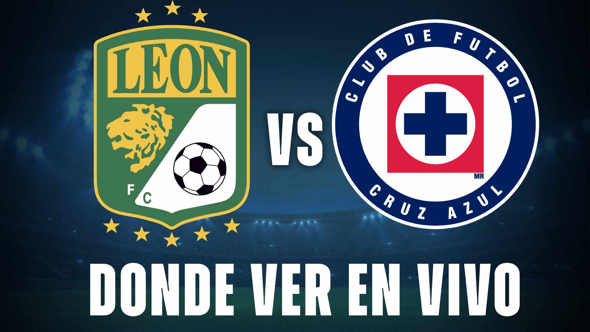León vs Cruz Azul hoy: Dónde ver EN VIVO y gratis los Cuartos de Final