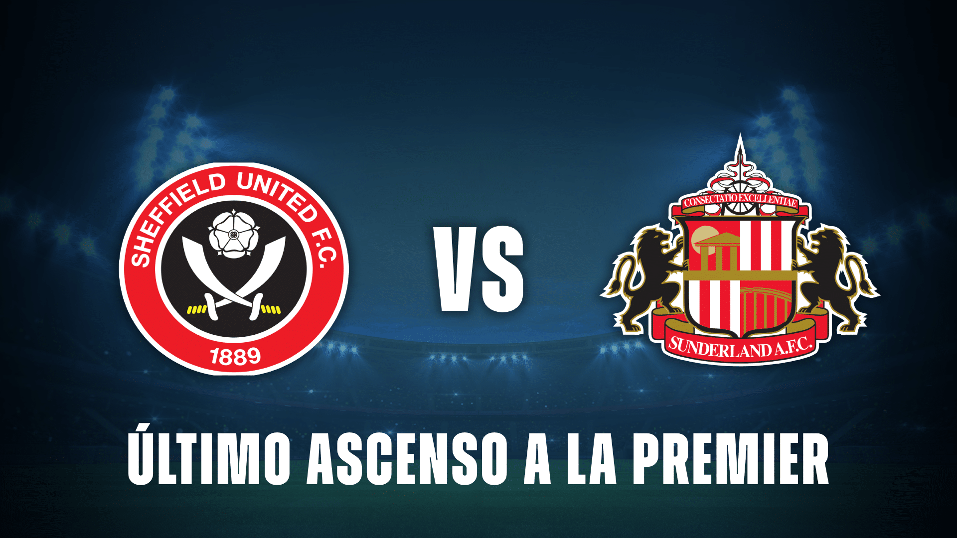 Sheffield vs Sunderland: Cuándo juegan por el último ascenso a Premier