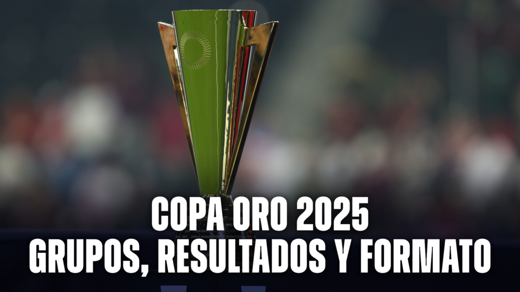 Copa Oro 2025: Fechas, resultados, formato y grupos