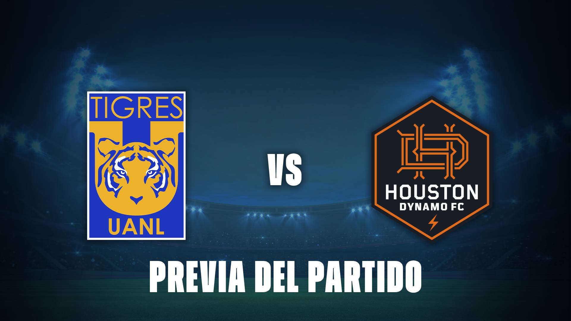 Tigres vs Houston Dynamo: donde ver, posibles formaciones y horarios
