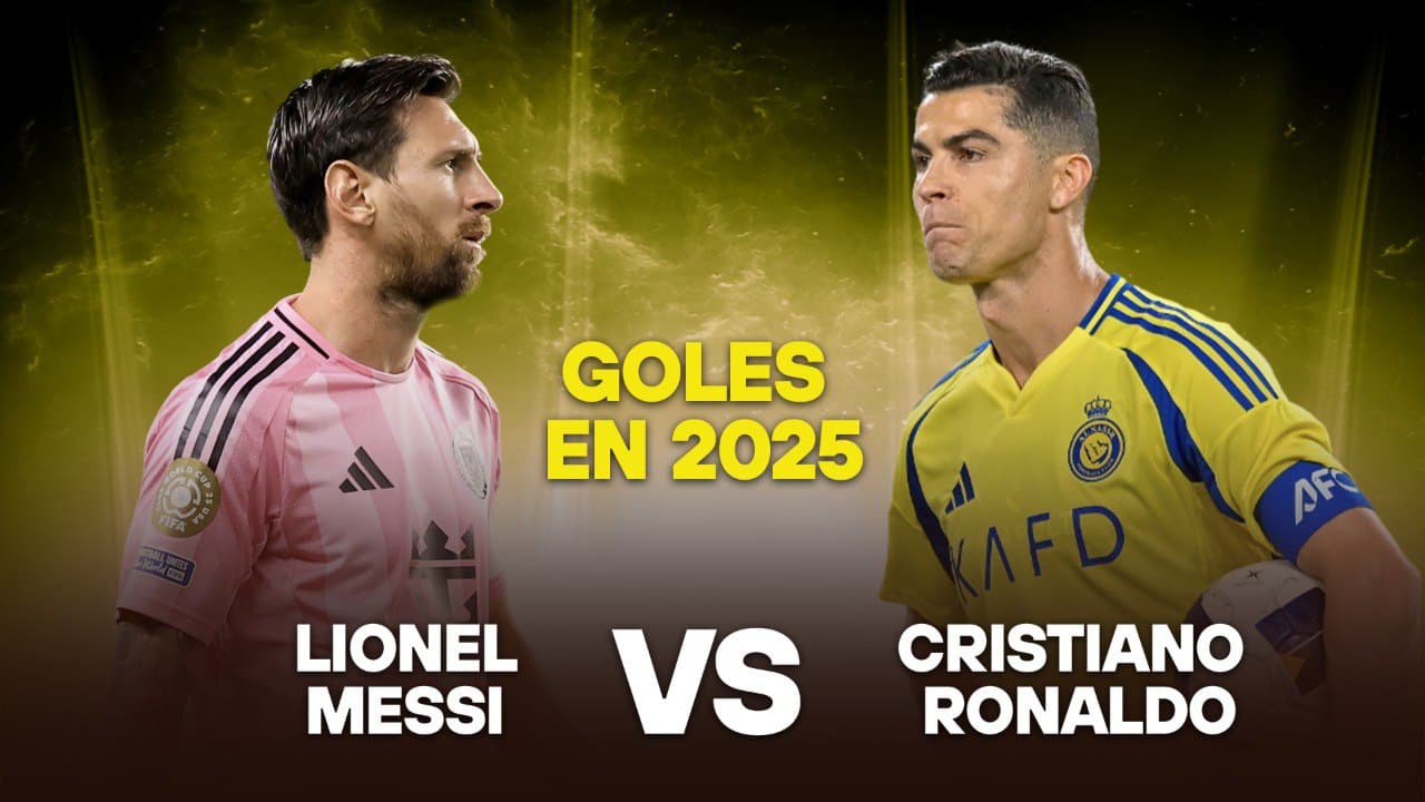 Goles de Lionel Messi vs Cristiano Ronaldo en 2025: quién tiene más