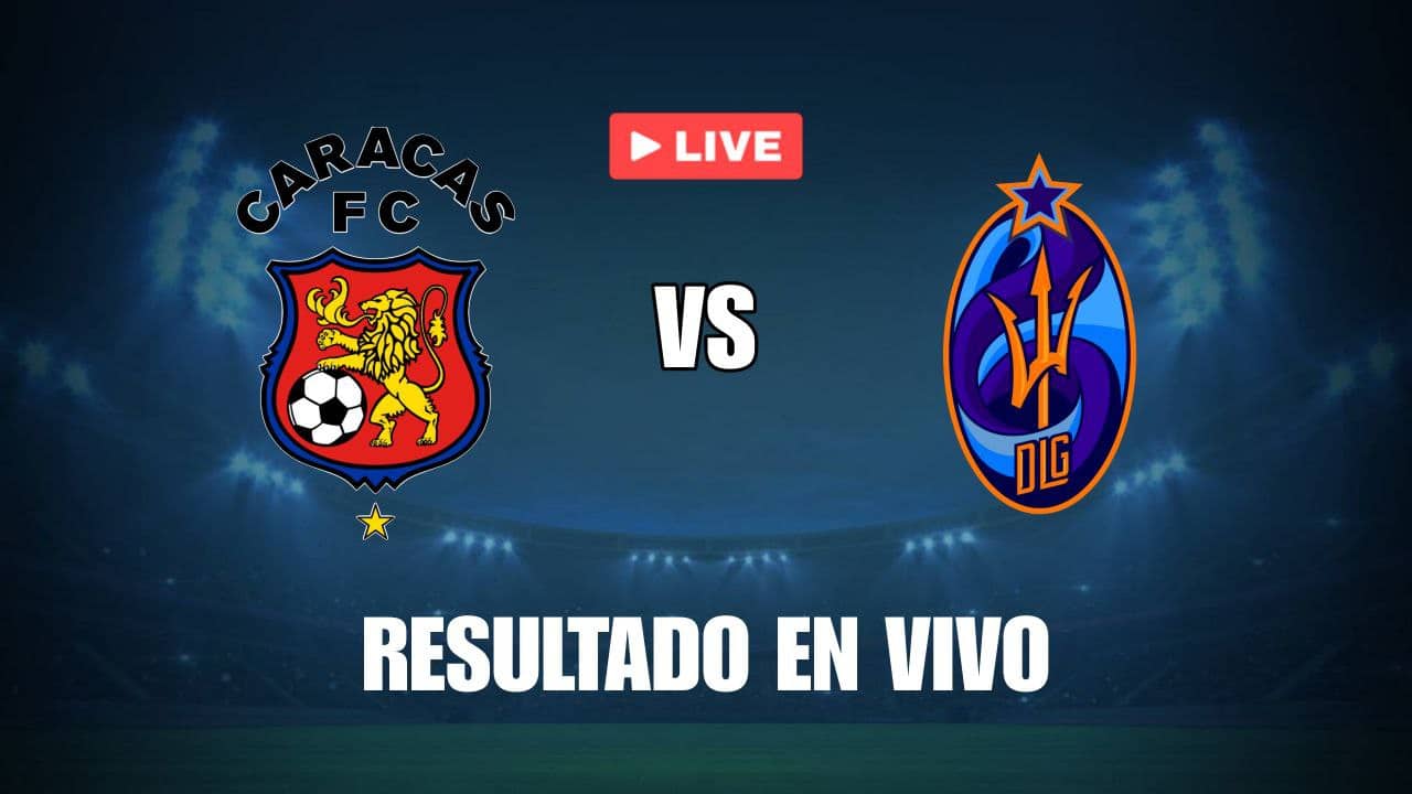Caracas vs La Guaira hoy: resultado EN VIVO y goles gratis