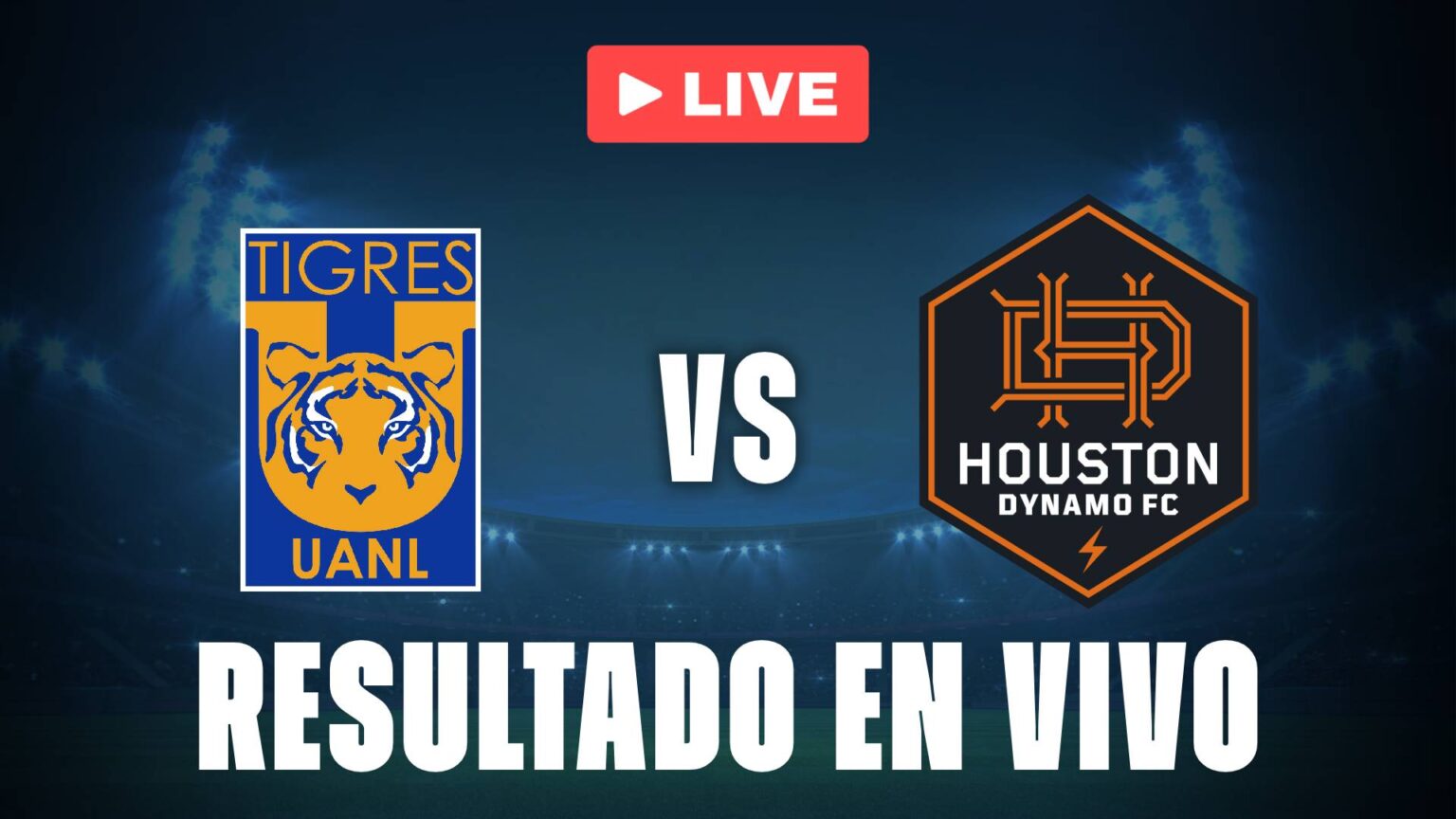 Tigres vs Houston Dynamo: resultado EN VIVO y estadísticas en la Leagues Cup