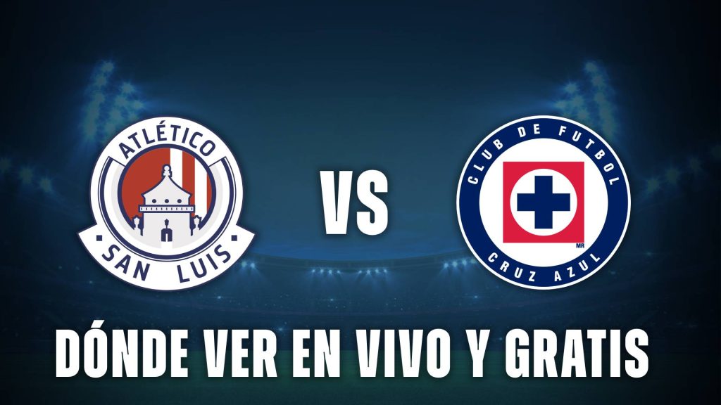 Qué canal pasa Atlético San Luis vs Cruz Azul: dónde ver el partido