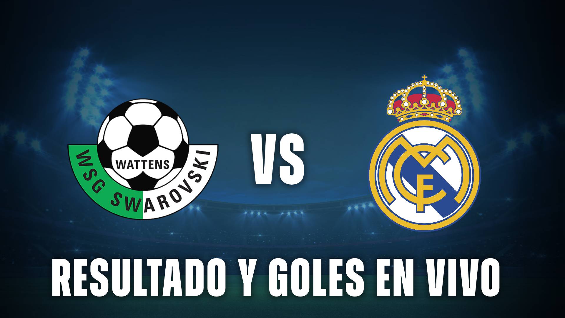 Real Madrid hoy: resultado y goles del amistoso vs WSG Tirol