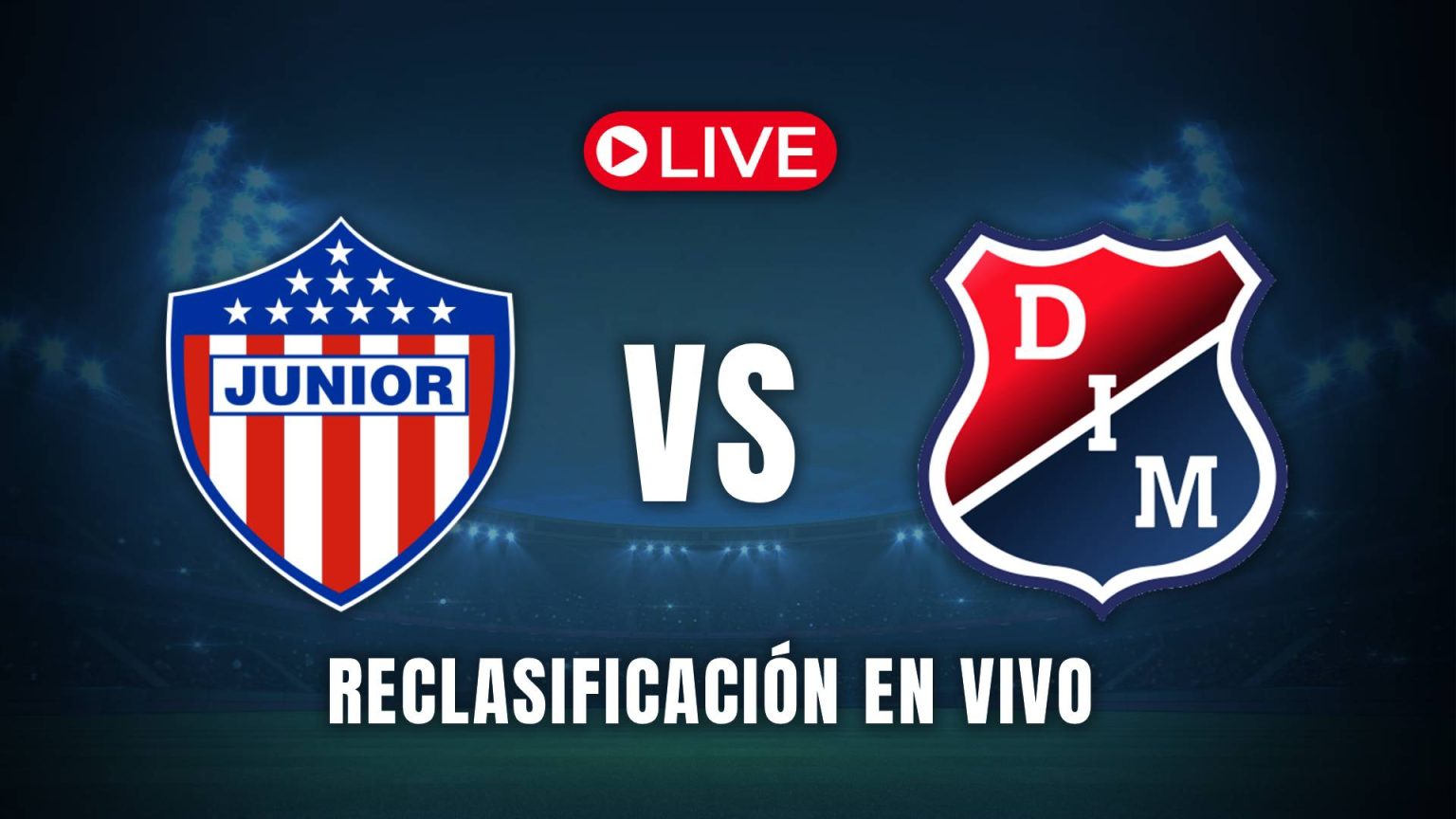 Junior vs Medellín: Tabla de Reclasificación en vivo