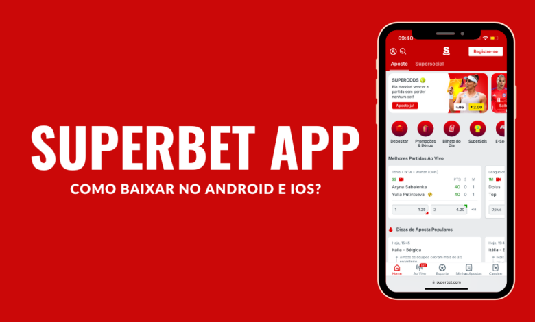 Superbet App: Aprenda Como Baixar no Android e iOS